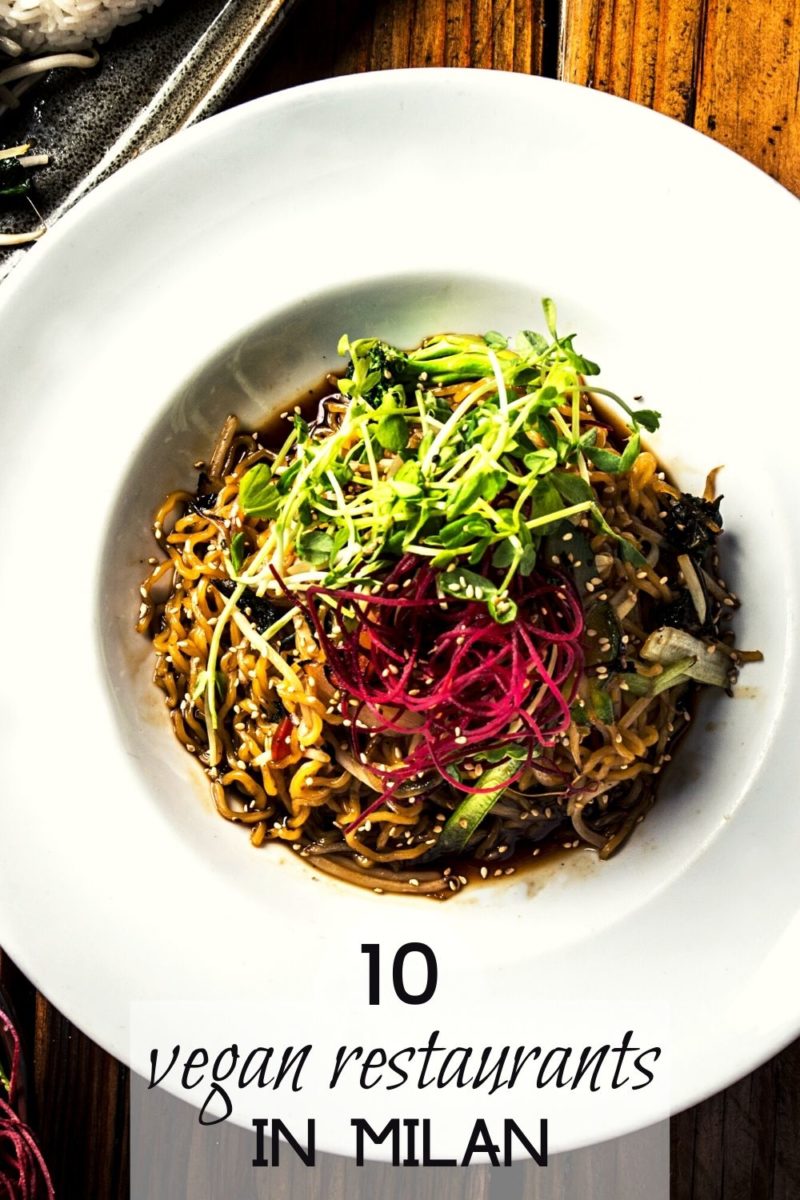 10 Best Vegan Restaurants in Milan Italy - Eating Vegan in Milan