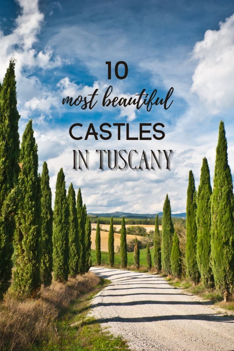 10 most beautiful Castles in Tuscany, Italy -Italy Best