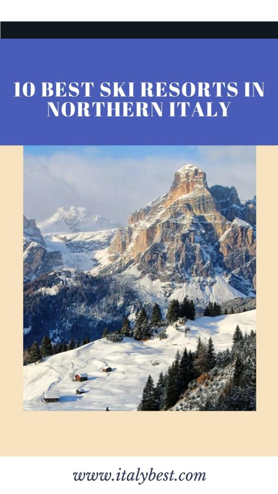 10 Best Ski Resorts in Northern Italy - Italy Winter Destinations