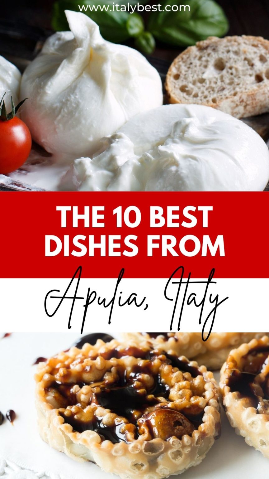 10 Best Dishes and Pastries To Try in Apulia Italy - Puglia Food
