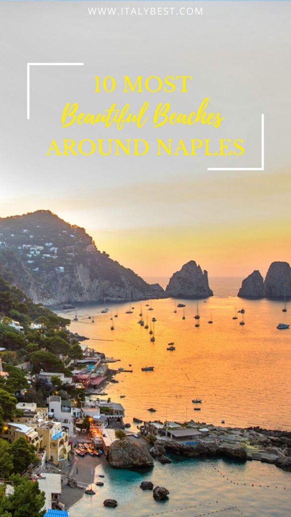 10 Most Beautiful Beaches Around Naples, Italy - Italy Best