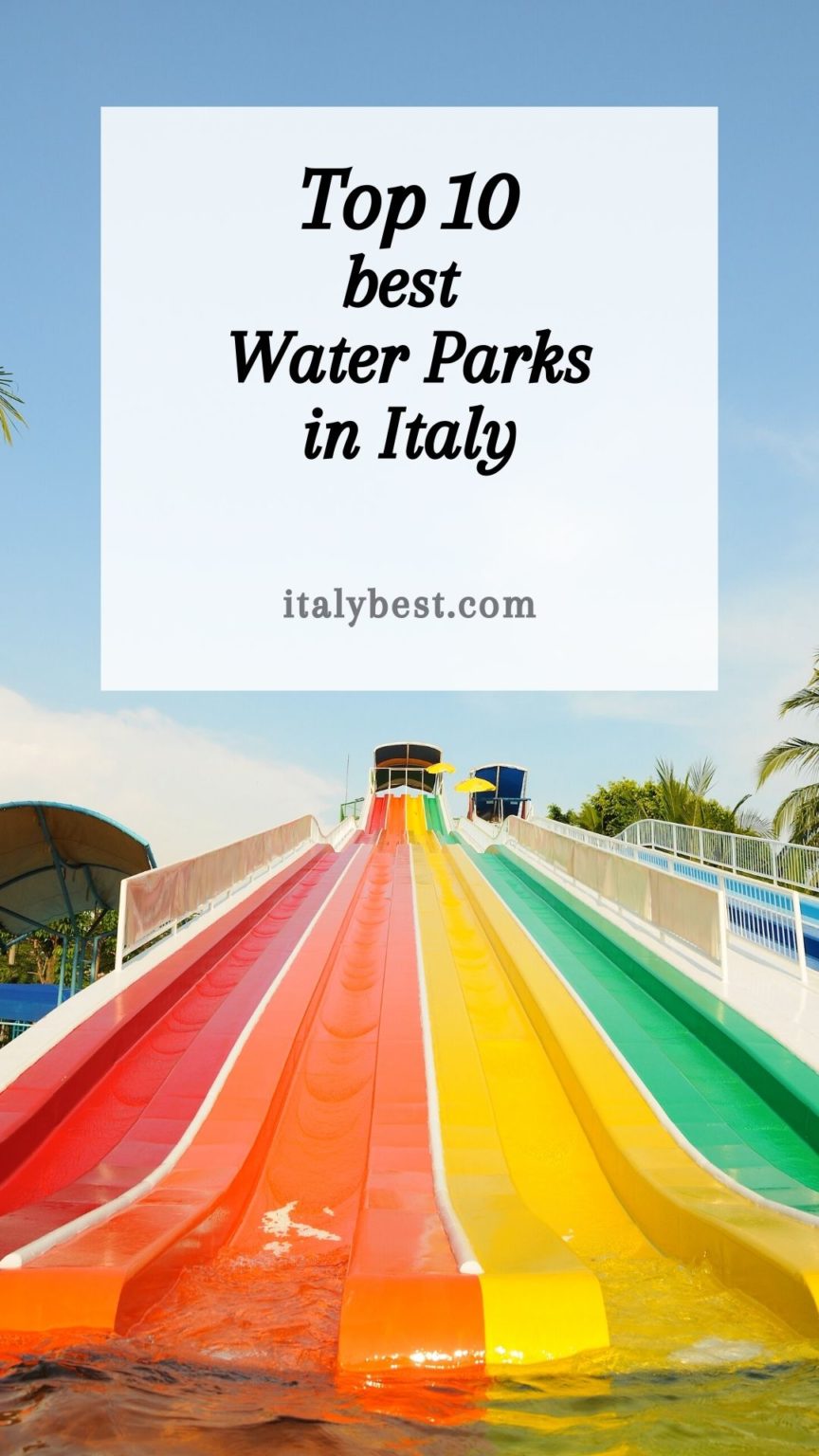 10 Best Water Parks in Italy - Family Summer Vacation in Italy
