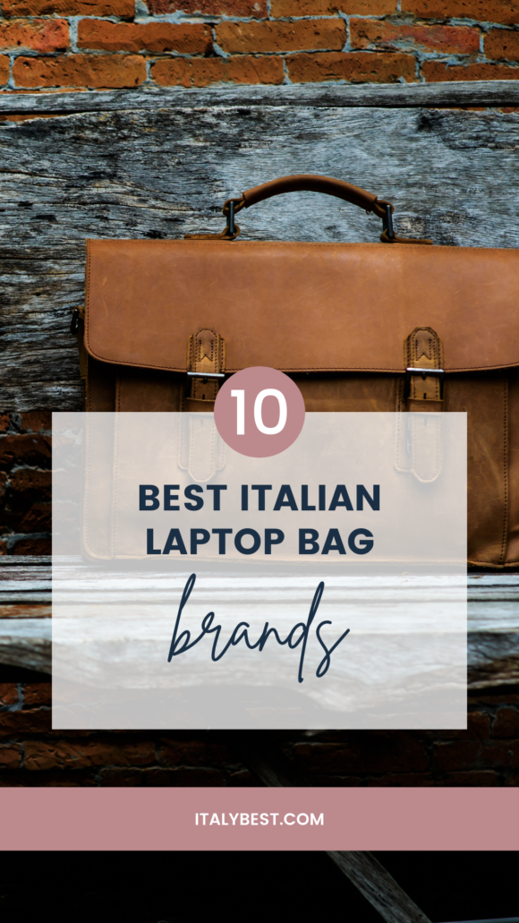 10 Best Italian Laptop Bag Brands - Italian Leather Briefcases