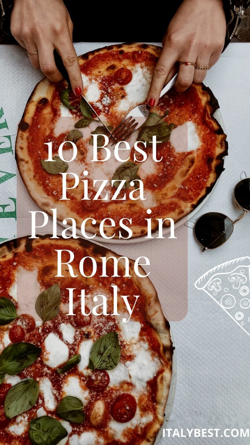 10 Best Places to Eat Pizza in Rome - Best Pizza in Rome Italy
