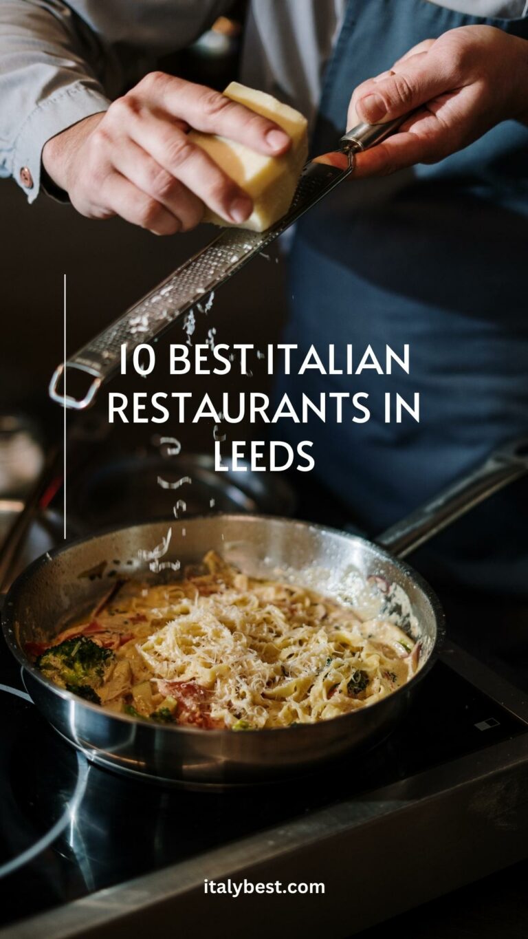10 Best Italian Restaurants Leeds Offers | Italy Best