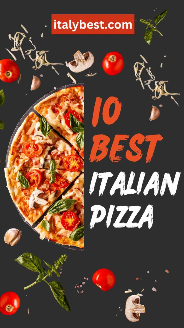 10 Best Italian Pizza Types - The History of Pizza | Italy Best